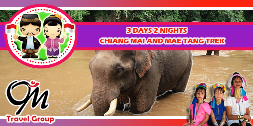 3D2N CHIANG MAI AND MAE TANG TREK